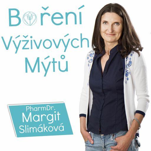 Boření Výživových Mýtů - PharmDr. Margit Slimáková - Hana Štipák SHOW